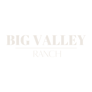 Visit our Beautiful Ranch - Big Valley Ranch