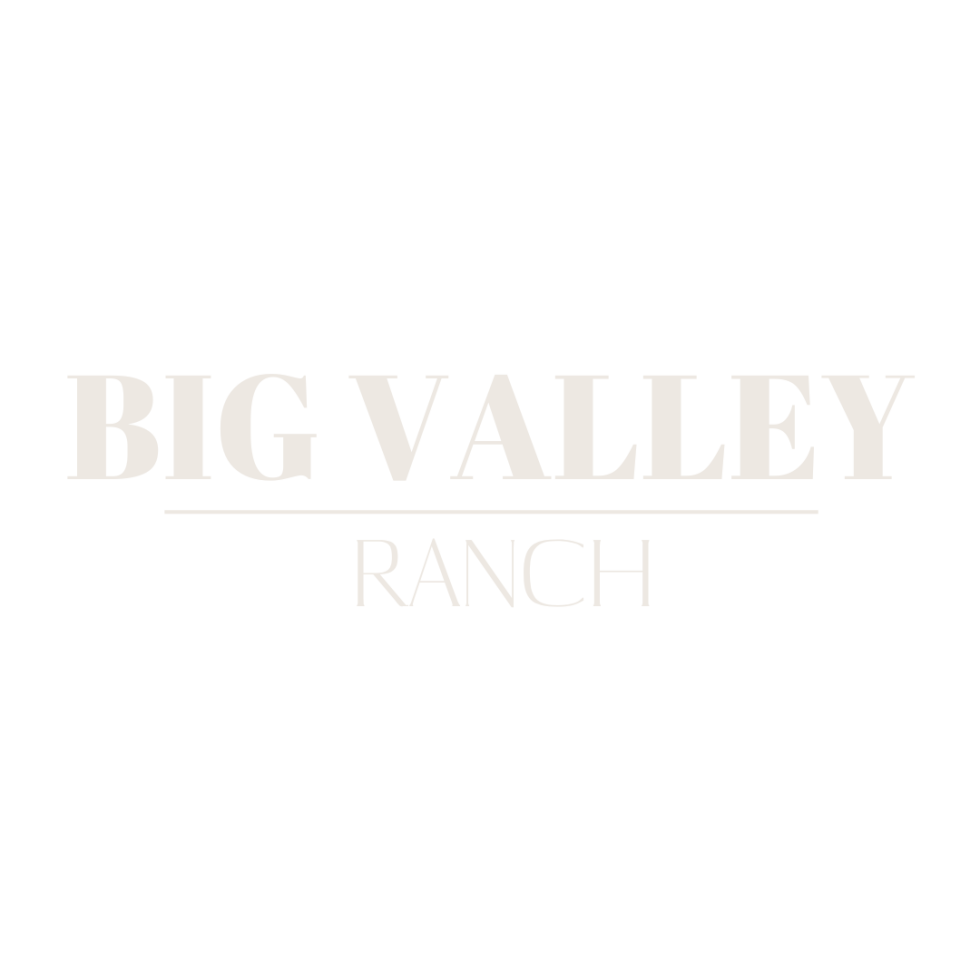 Visit our Beautiful Ranch - Big Valley Ranch